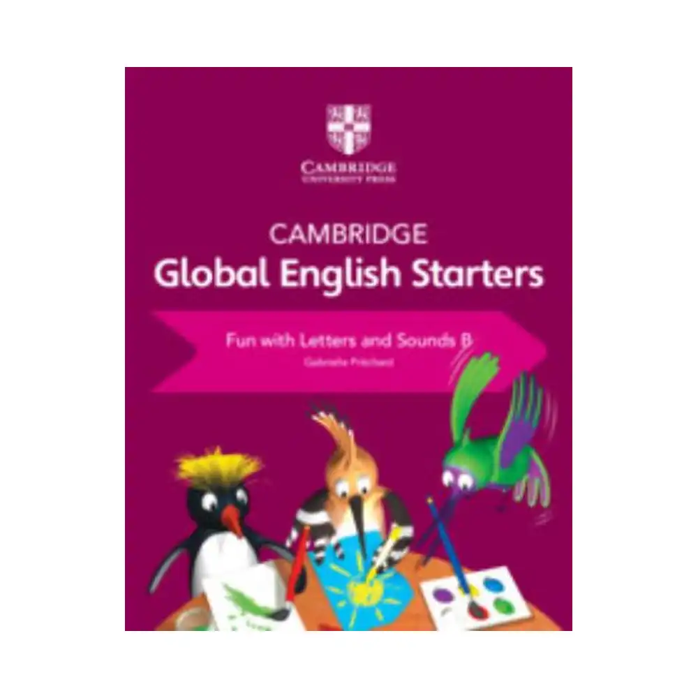 Cambridge Global English Starters Fun with Letters and Sounds B ...